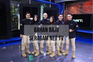Jenis Bahan Baju Seragam Net TV Paling Populer Digunakan